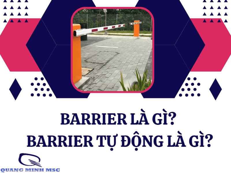 Barrier là gì? Barrier tự động là gì?